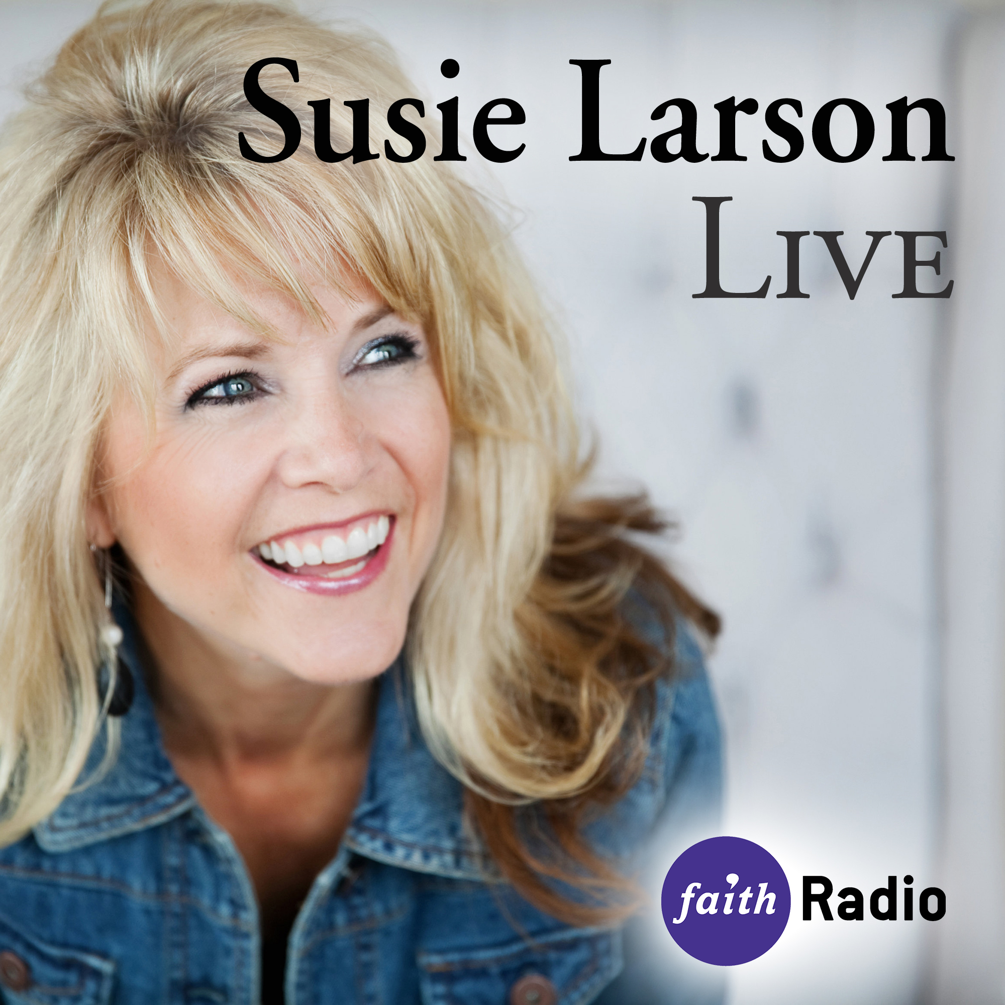 Muck Rack | Susie Larson Live - What did Jesus finish on the cross ...