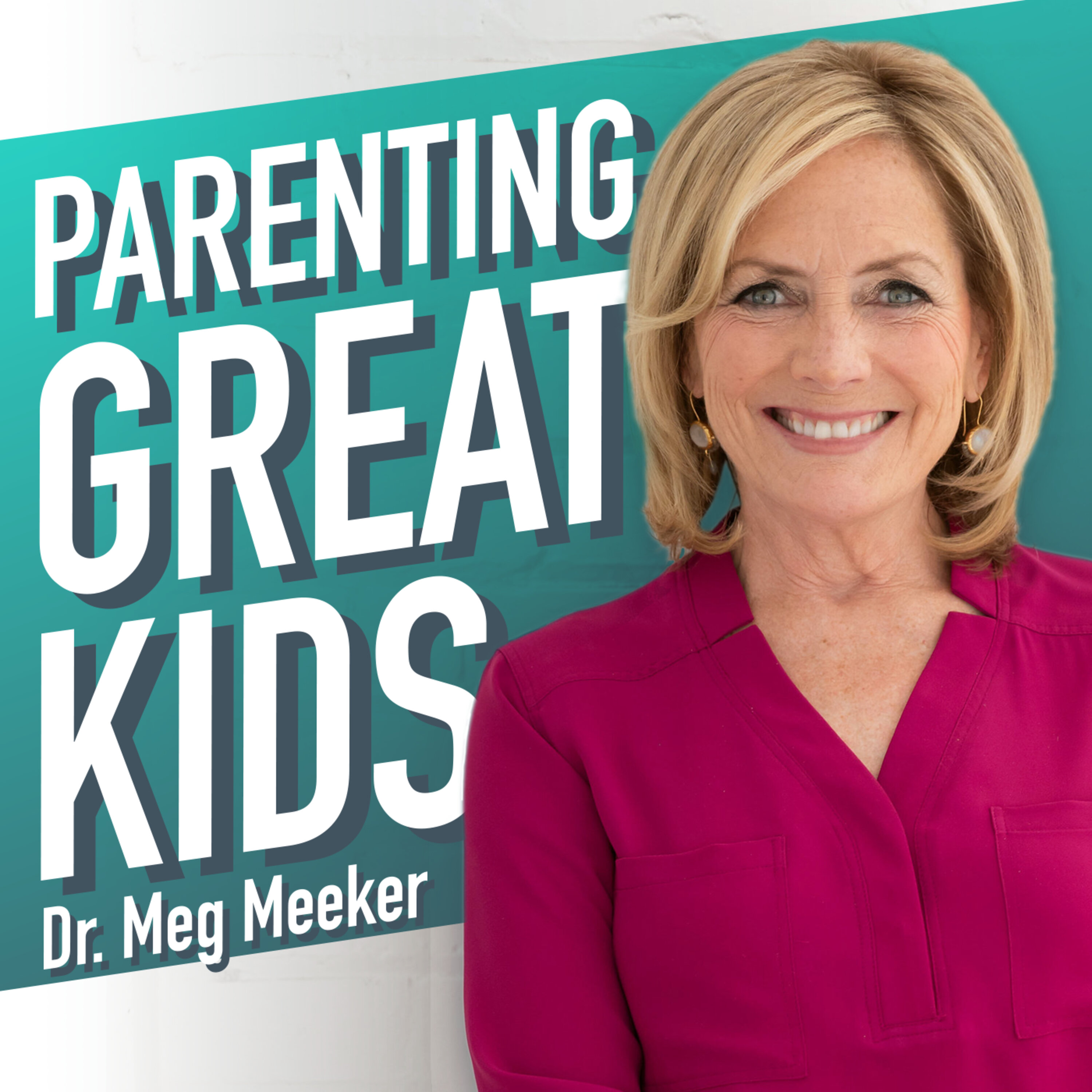 Muck Rack | Parenting Great Kids with Dr. Meg Meeker - Episode 200-"A ...