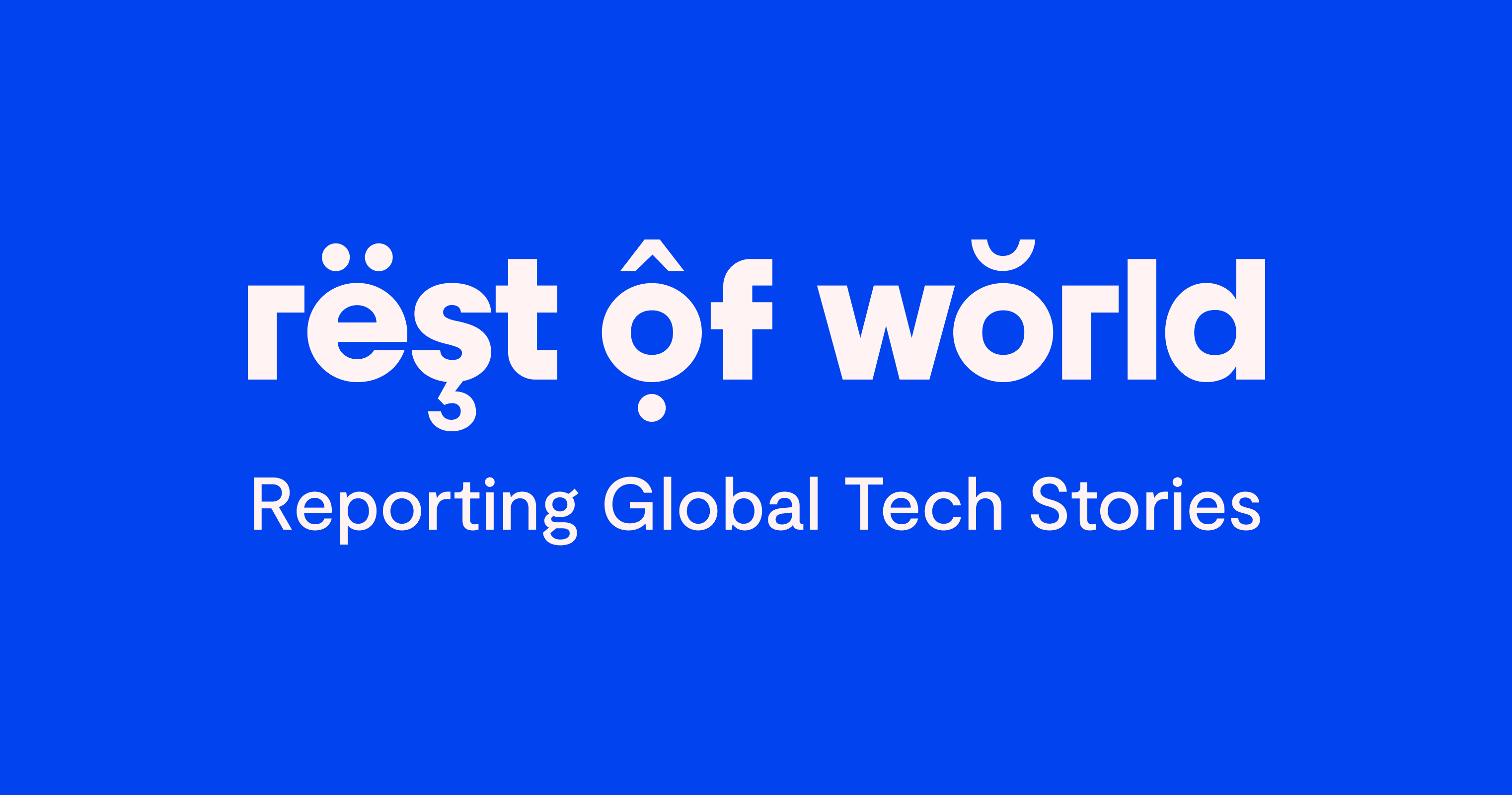 Rest of World: Contact Information, Journalists, and Overview | Muck Rack
