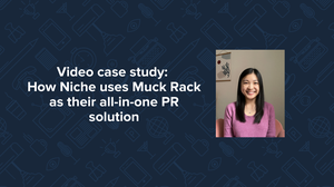 Video case study: How Niche uses Muck Rack as their all-in-one PR ...