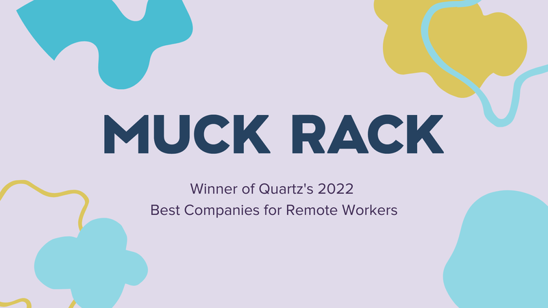 Muck Rack named a Best Company for Remote Workers by Quartz | Muck Rack ...