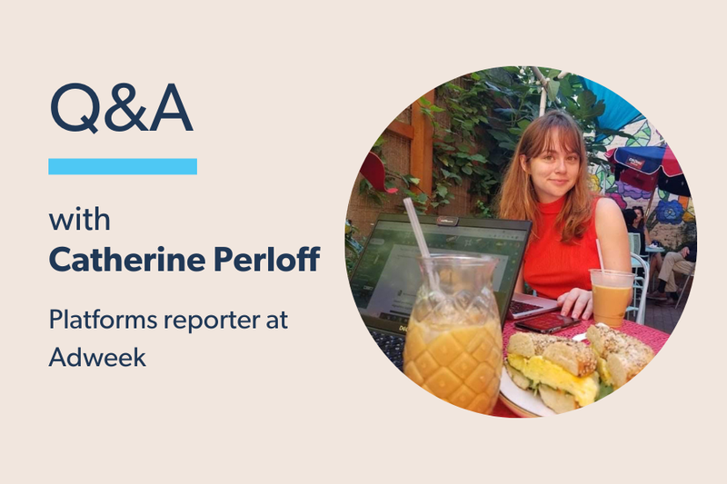6 questions with Catherine Perloff from Adweek | Muck Rack Blog