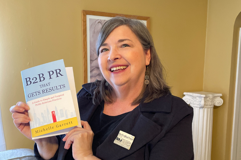 PR consultant Michelle Garrett talks B2B PR, her new book and must-have ...