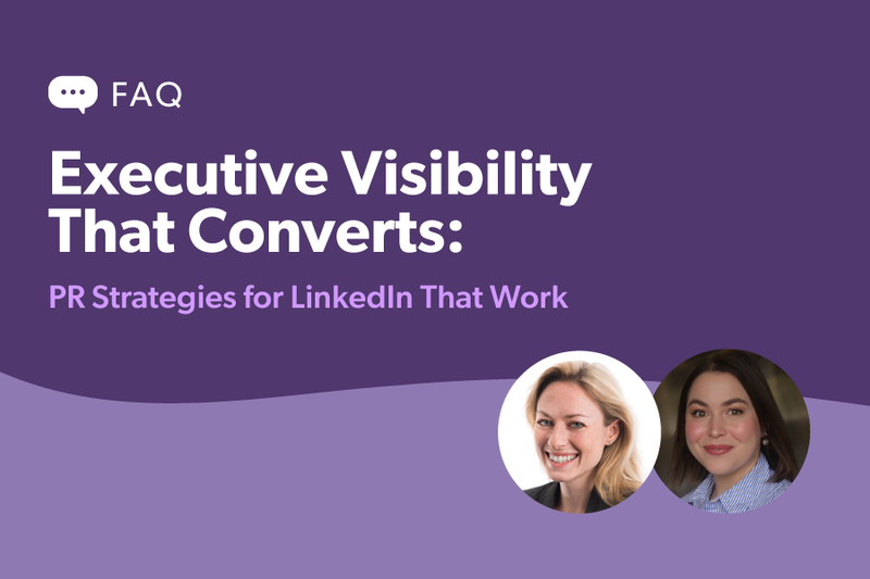 How PR pros can use LinkedIn to increase executive visibility: Experts from Muck Rack and ...