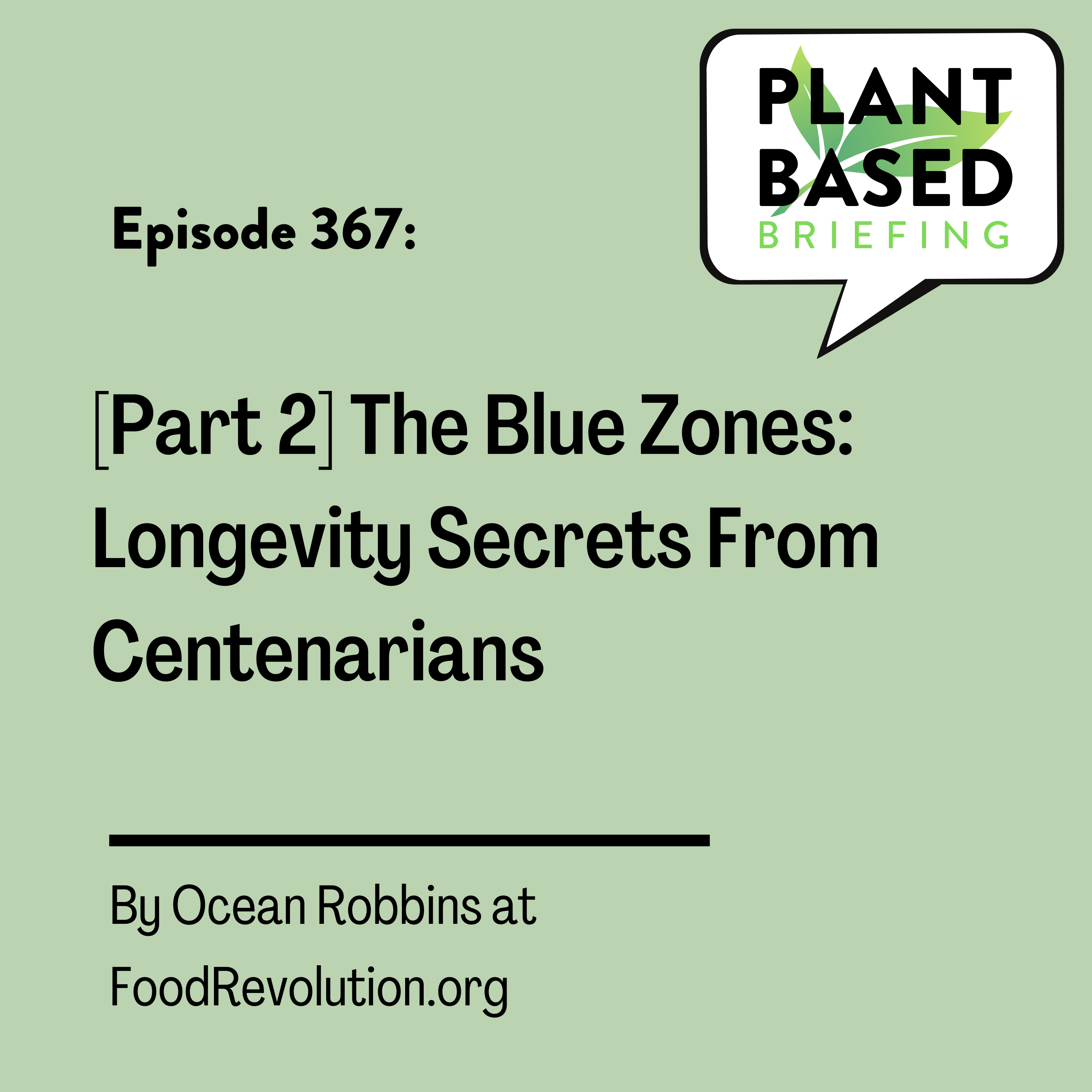 Muck Rack | Plant Based Briefing - 367: [Part 2] The Blue Zones ...