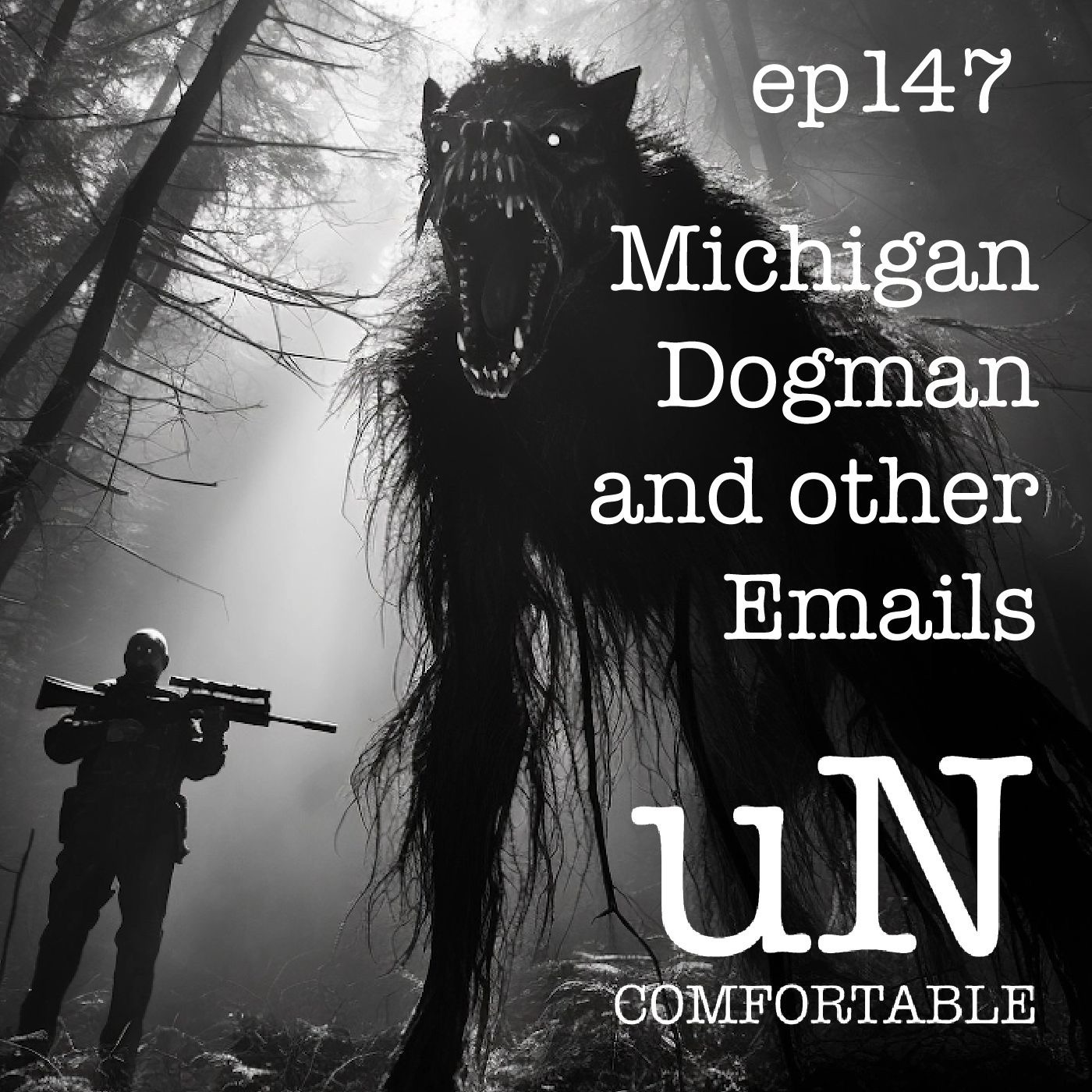 Muck Rack | uNcomfortable (Podcast) - ep147 Michigan Dogman and other ...