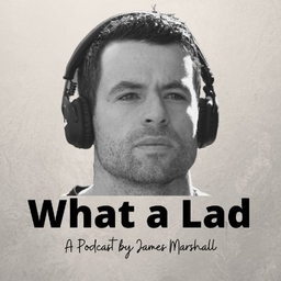 James Marshall’s Profile | What a Lad Journalist | Muck Rack